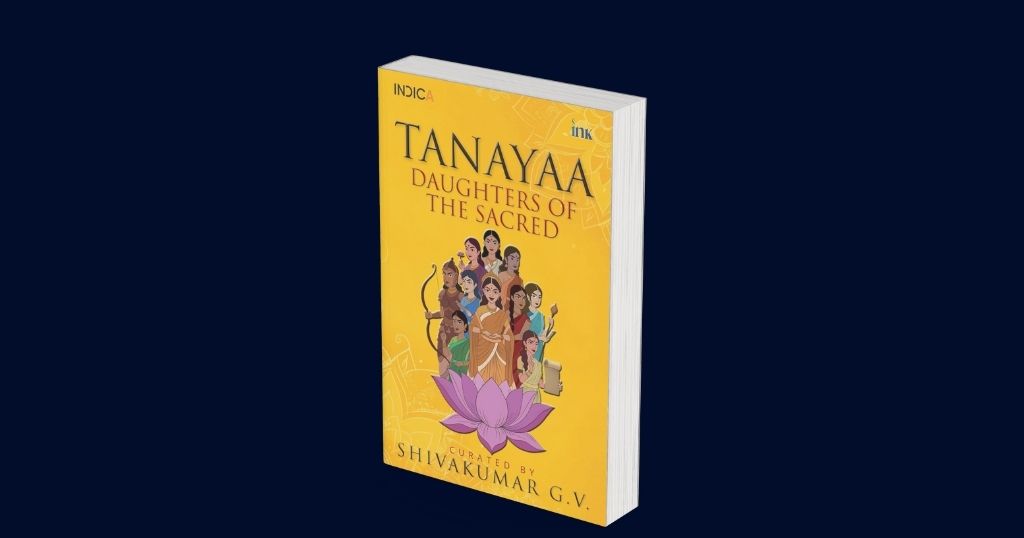 Tanayaa: Daughters of the Sacred - Indica Books